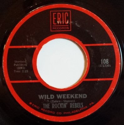 The Rockin' Rebels - Wild Weekend, 7", (Vinyl) | eBay