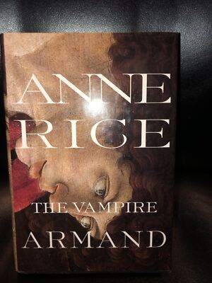 Vampire Chronicles The Vampire Armand by Anne Rice (1998, Hardcover ...