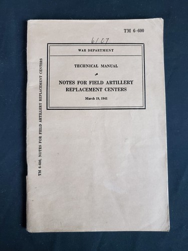WW2 Manual - Notes for Field Artillery Replacement Centers (1941) | eBay