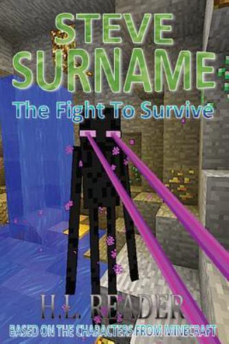 The Steve Surname Adventures Ser.: Steve Surname: the Fight to Survive ...
