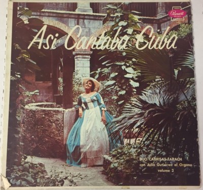 DUETO CABRISAS-FARACH -ASI CANTABA CUBA VOL.2- CUBAN LP SON CUBANO | eBay