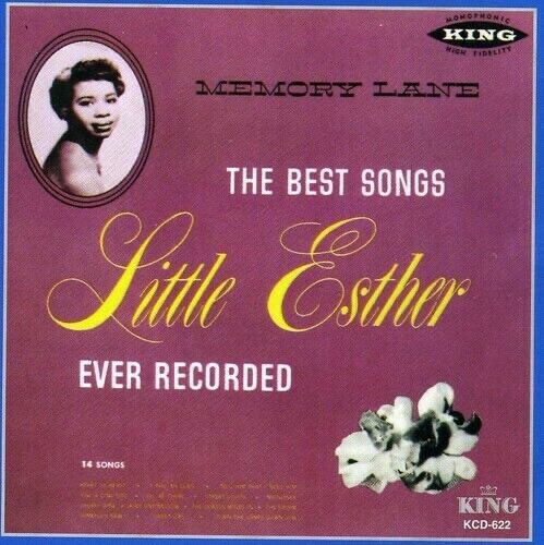 CD .. THE BEST SONGS LITTLE ESTHER EVER RECORDED: MEMORY LANE .. R&B ...