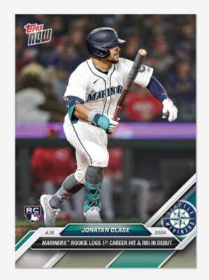 2024 TOPPS NOW 83 JONATAN CLASE MARINERS RC 1ST HIT & 1ST RBI IN DEBUT ...