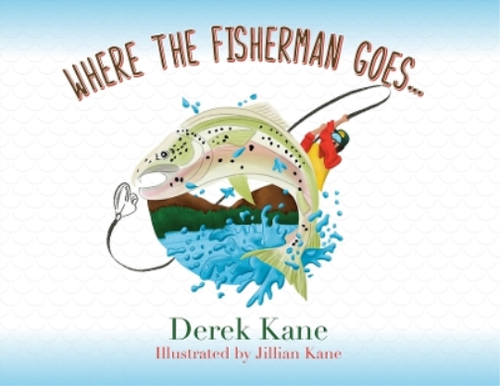 Derek Kane Where the fisherman goes... (Poche) | eBay