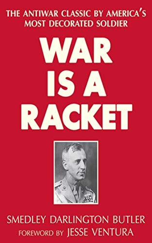 War Is a Racket: The Antiwar Classic by America's Most Decorated | eBay