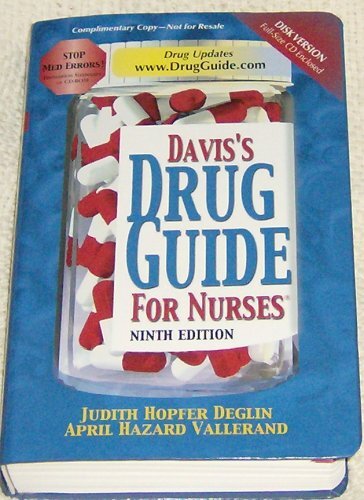 DAVIS' DRUG GUIDE FOR NURSES, NINTH EDITION By Judith Hopper Deglin ...