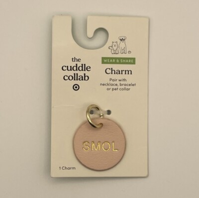 The Cuddle Collab Pet Charm "SMOL" Gold Lettering, Round Baby Pink Faux ...