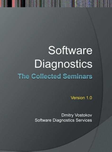 Software Diagnostics von Dmitry Vostokov (2013, Gebundene Ausgabe ...