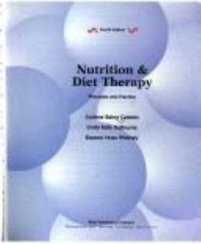 Nutrition and Diet Therapy : Principles and Practice by Eleanor N ...