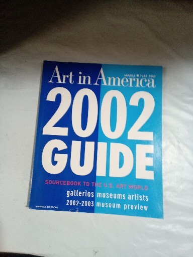 ART IN AMERICA Magazine Annual 2002 2003 Guide Sourcebook Galleries ...