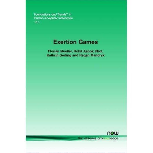 Foundations and Trends in Human-Computer Interaction Ser.: Exertion ...