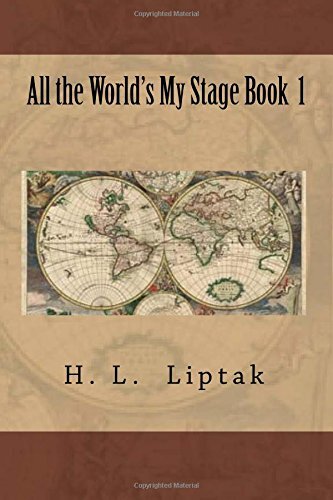 All the World's My Stage Book 1, Liptak New 9781517145835 Fast Free ...