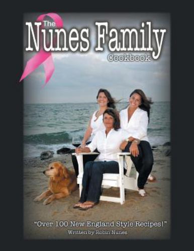 Nunes Family Cookbook by Robin Nunes (2012, Trade Paperback) for sale ...