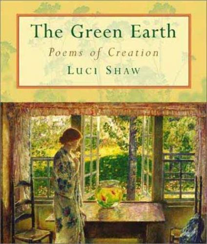 The Green Earth: Poems of Creation by Shaw, Luci 802839428 | eBay