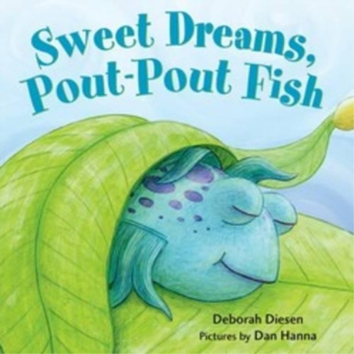 Deborah Diesen Sweet Dreams, Pout-Pout Fish (Libro de cartón) Pout Pout ...