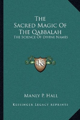 Manly P Hall The Sacred Magic Of The Qabbalah (Tascabile) | eBay