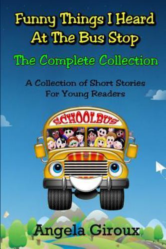 Funny Things I Heard at the Bus Stop: the Complete Collection by Not ...