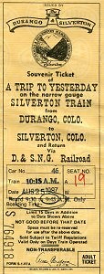 RAILROAD TICKET SOUVENIR. DURANGO TO SILVERTON, NARROW GAUGE, D&SNG RR ...