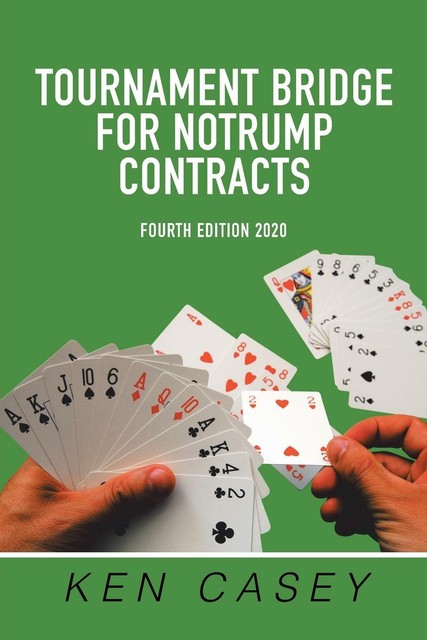 Tournament Bridge for Notrump Contracts von Ken Casey (2020 ...