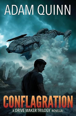 Conflagration (a Drive Maker Trilogy Novella) By Adam Quinn - New Copy ...