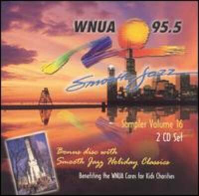 WNUA 95.5: Smooth Jazz Sampler, Vol. 16 by Various Artists: Used | eBay