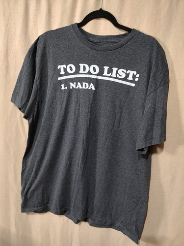 TO DO LIST - NADA - XL Grey Cotton Poly T-Shirt Men's Women's -DP12 | eBay
