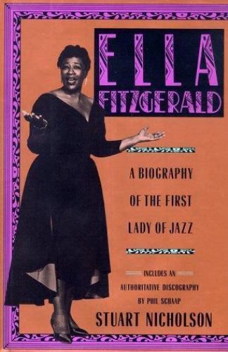 Ella Fitzgerald : A Biography of the First Lady of Jazz by Stuart ...