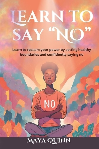 Maya Quinn Learn to say no (Paperback) (UK IMPORT) | eBay