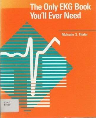The Only Ekg Book You'll Ever Need - Paperback By Thaler, Malcolm S ...