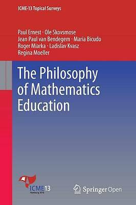 The Philosophy of Mathematics Education by Jean Paul van Bendegem ...