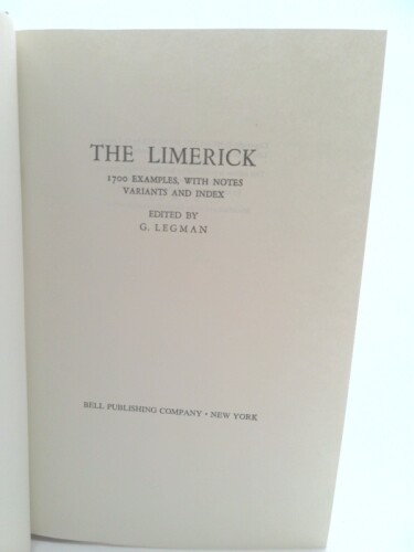 The Limerick 1700 Examples, Withnotes Variants and Index by G. Ed ...