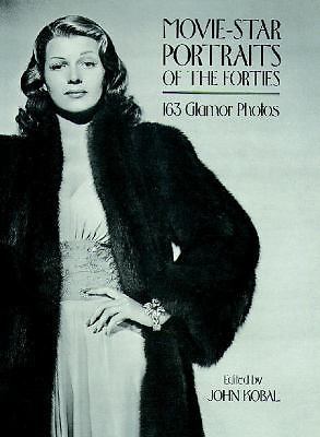 Movie-Star Portraits of the Forties by John Kobal 9780486235462| eBay