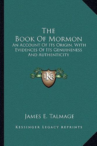 The Book of Mormon : An Account of Its Origin, with Evidences of Its ...