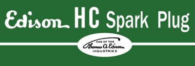 Thomas Edison HC Spark Plugs NEW Sign 12x36" USA STEEL XL Size - 4 lbs ...