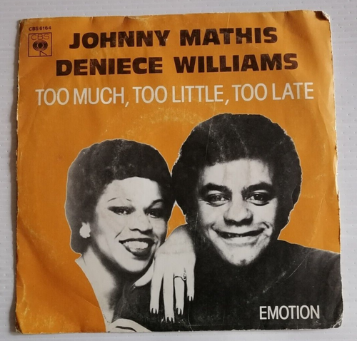 JOHNNY MATHIS, DENIECE WILLIAMS : Too Much, Too Little, Too Late 7" 45T ...