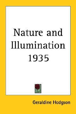 Nature and Illumination 1935 by Geraldine Hodgson (2004, Trade ...