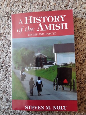 A History of the Amish by Nolt, Steven M. 9781561483938| eBay
