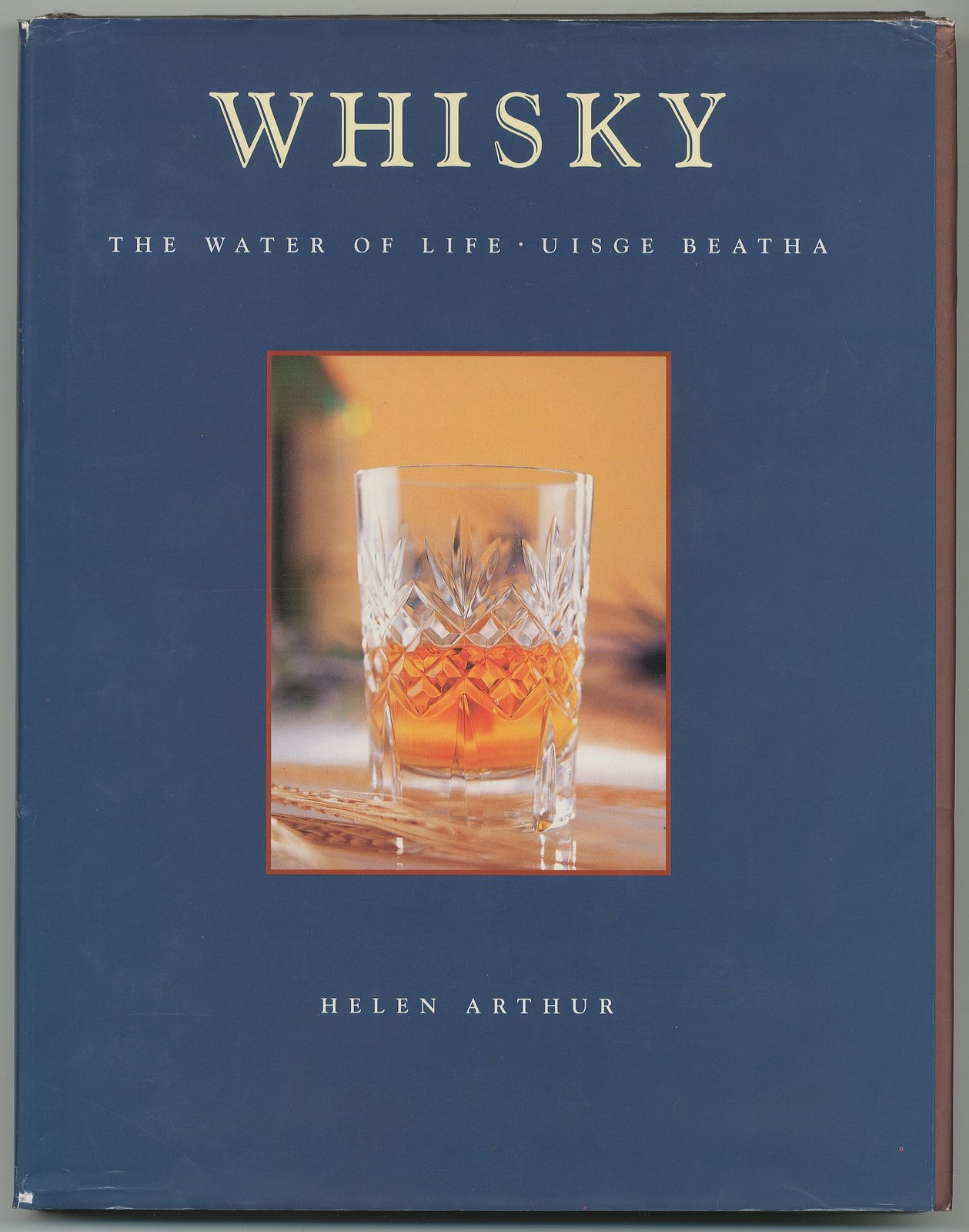 Helen ARTHUR / Whisky Uisge Beatha Water of Life 1st Edition 2000 | eBay