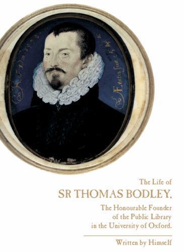 Autobiography of Sir Thomas Bodley by Thomas Bodley (2006, Hardcover ...