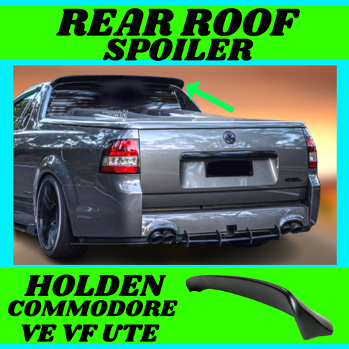 SOLID PLASTIC Rear Roof Wing FOR Holden Commodore VE VF UTE HSV SS Top ...