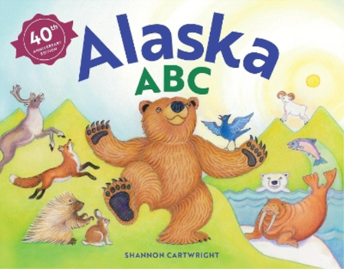 Shannon Cartwright Alaska ABC, 40th Anniversary Edition (Poche) PAWS IV ...