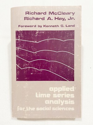 APPLIED TIME SERIES ANALYSIS FOR THE SOCIAL SCIENCES By Richard ...