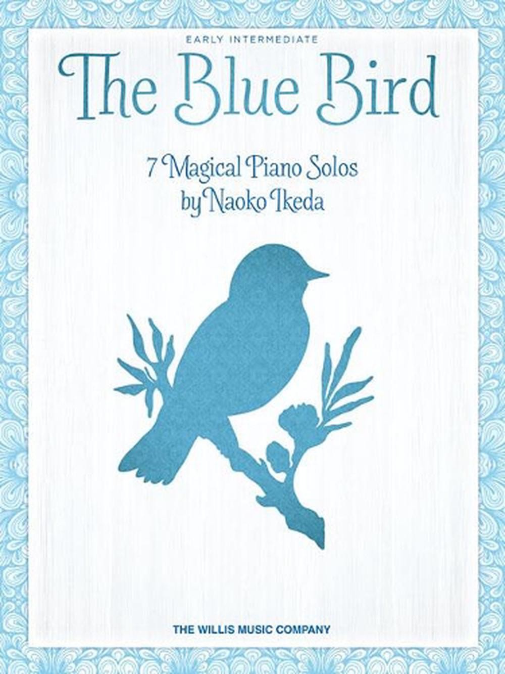 The Blue Bird: Early Intermediate Level by Naoko Ikeda (English ...