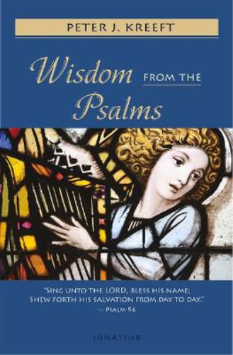 Peter Kreeft Wisdom from the Psalms (Poche) | eBay