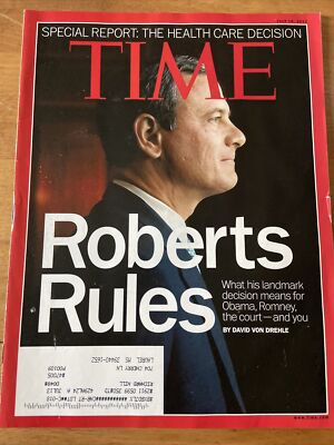 Time Magazine (July 16, 2012) Chief Justice John Roberts Rules ...