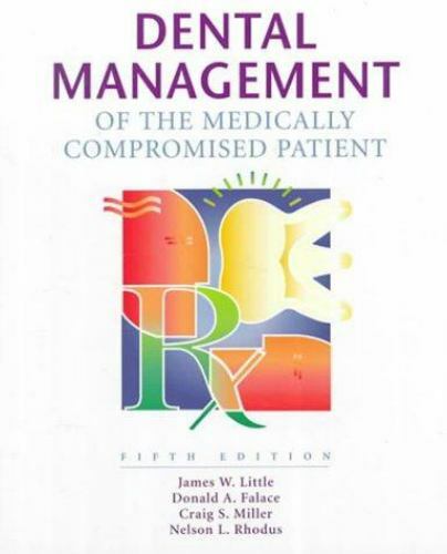 Dental Management of the Medically Compromised Patient by Donald A ...