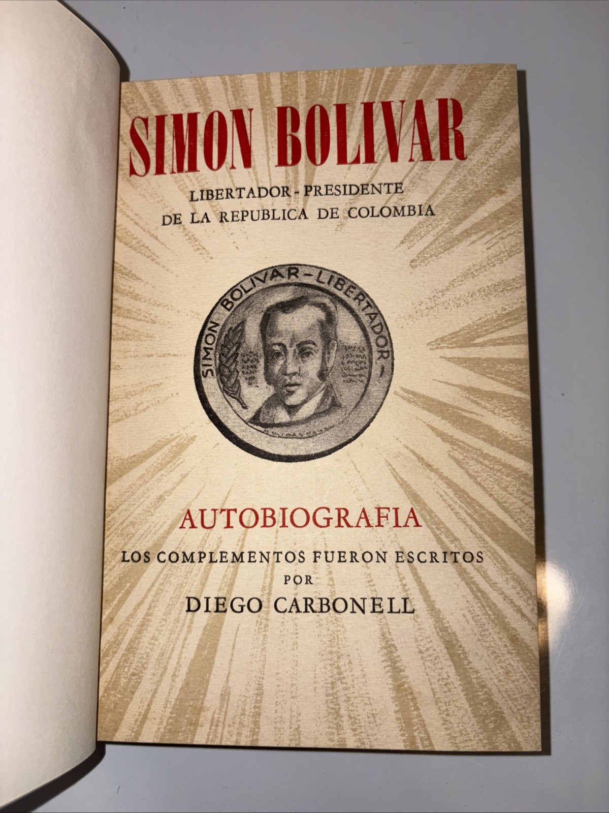Simon Bolivar Autobiografía Diego Carbonell Tomo 1 | eBay