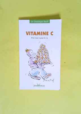Vitamine C Pour tous et pour la vie - Dominique Rueff | eBay