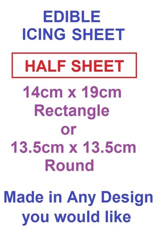 YOUR DESIGN Edible ICING HALF Sheet Cake Topper -13.5cm Round or 14x19 ...