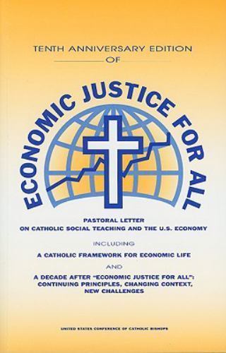 Economic Justice for All: Catholic Social Teaching and the U.S. Economy ...